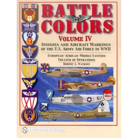 BATTLE COLORS 4: Insignia and Aircraft Markings of the USAAF in World ...