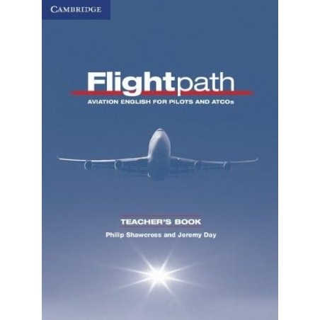 FLIGHTPATH. Teacher's Book. Aviation English for Pilots and ATCOs